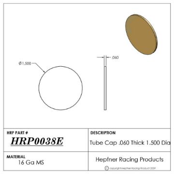 Tube Cap, MS, 0.120" Thick x 1.500" Dia - Hepfner Racing Products